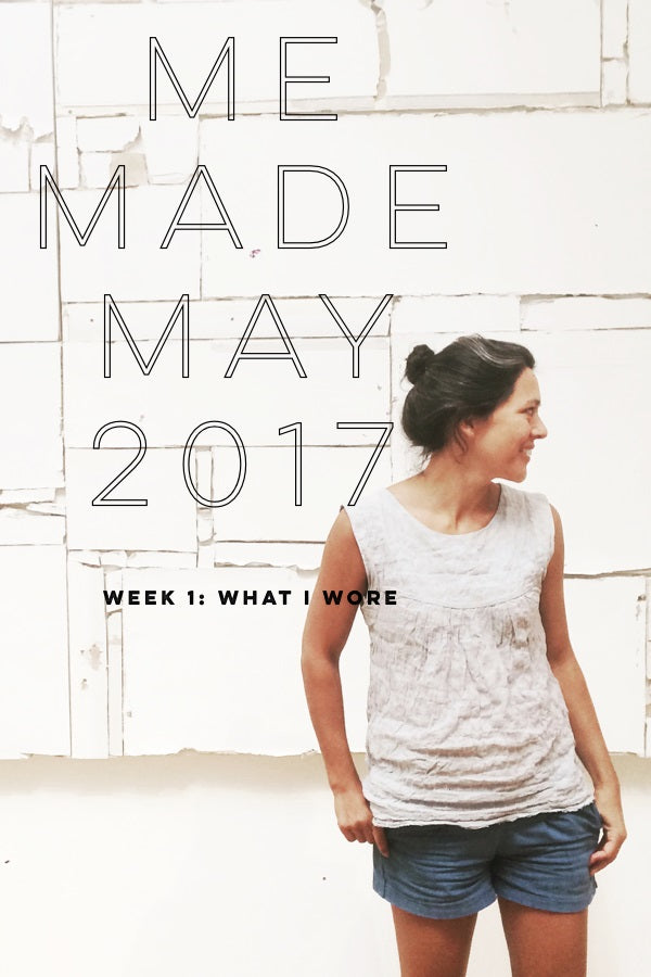 me made may 2017 | week 1 – halfmoon ATELIER
